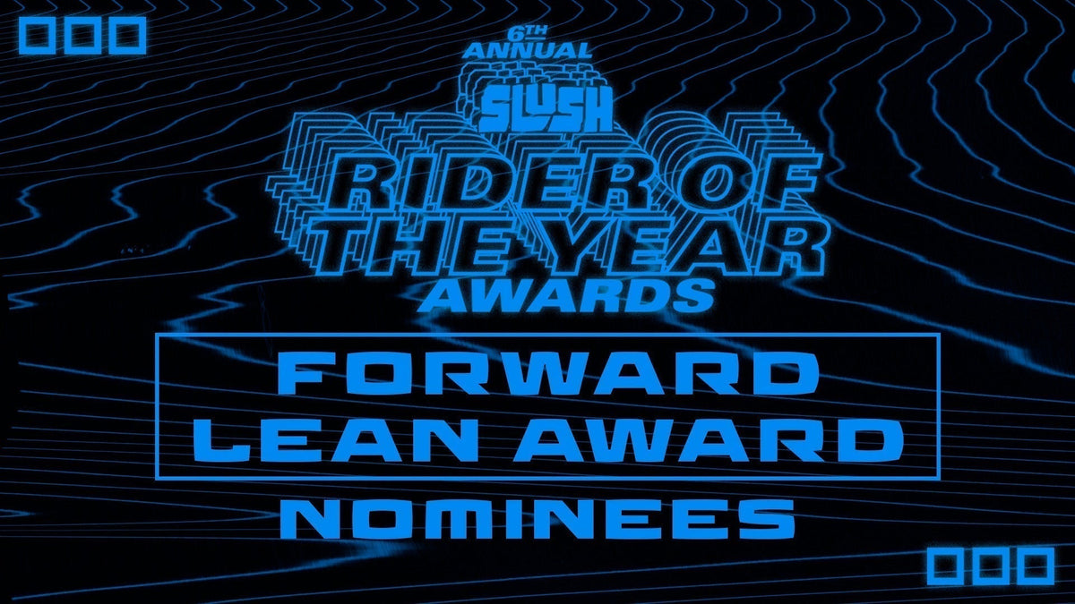 6TH ANNUAL SLUSH AWARDS — FORWARD LEAN AWARDS – Slush Magazine